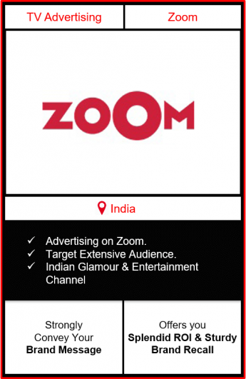 TV Advertising on Zoom TV Channel - Zoom Channel Television Advertising