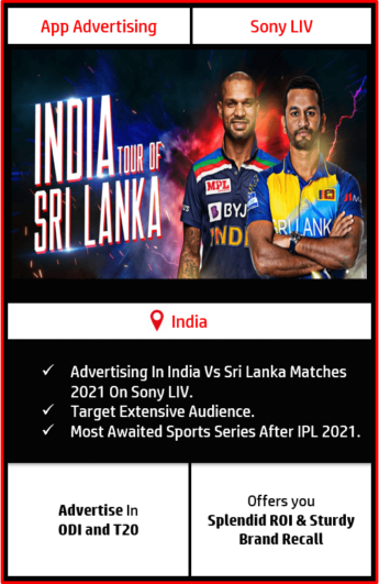 Sony LIV Match Advertising - Advertising In India VS Sri Lanka Matches 2021